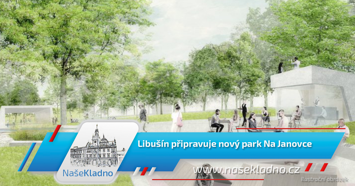 Libušín připravuje nový park Na Janovce – Akce a události na Kladensku